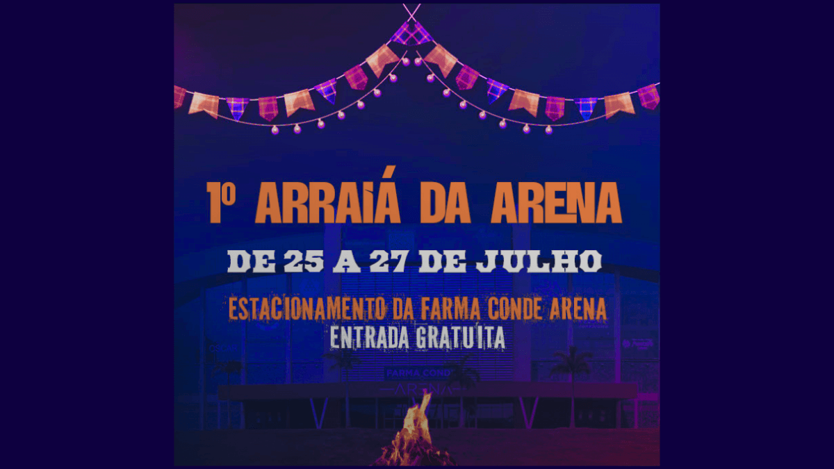 Primeiro Arraiá da Farma Conde Arena acontece neste fim de semana em ...