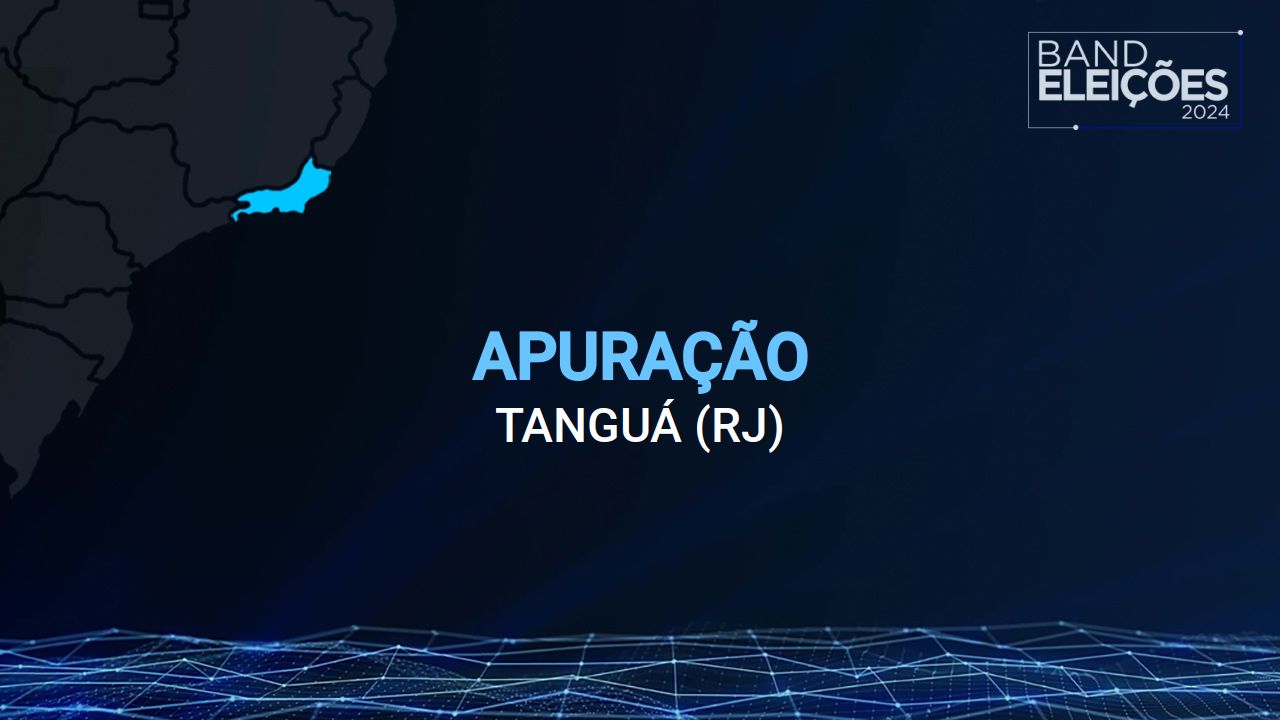 TANGUÁ (RJ): Apuração e Resultados | Eleições 2024 | 1º turno